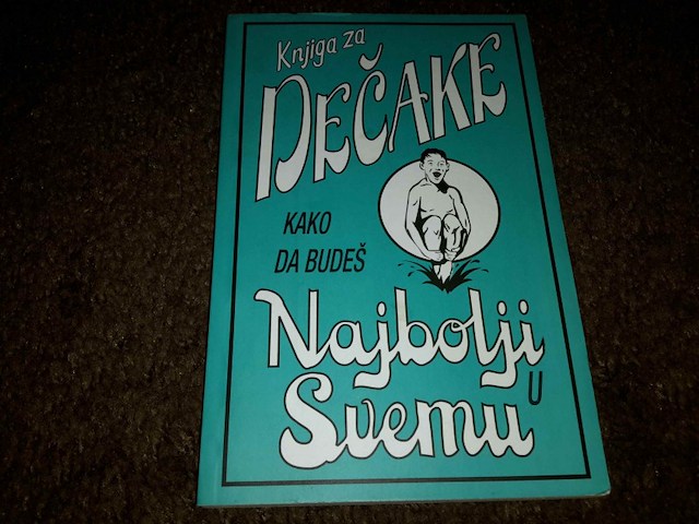 Knjiga za dečake, Kako da budeš najbolji u svemu