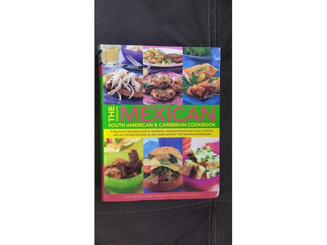 The complete Mexican South American &;; Caribbean Cookboo