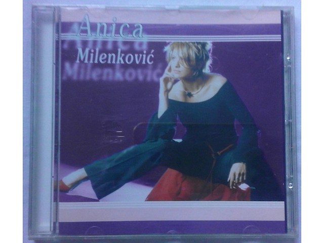 ANICA  MILENKOVIC  -  PILE  MOJE