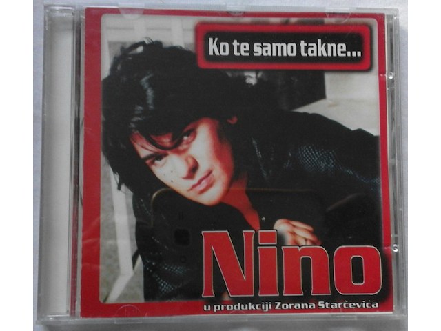 NINO  -  KO  TE  SAMO  TAKNE...