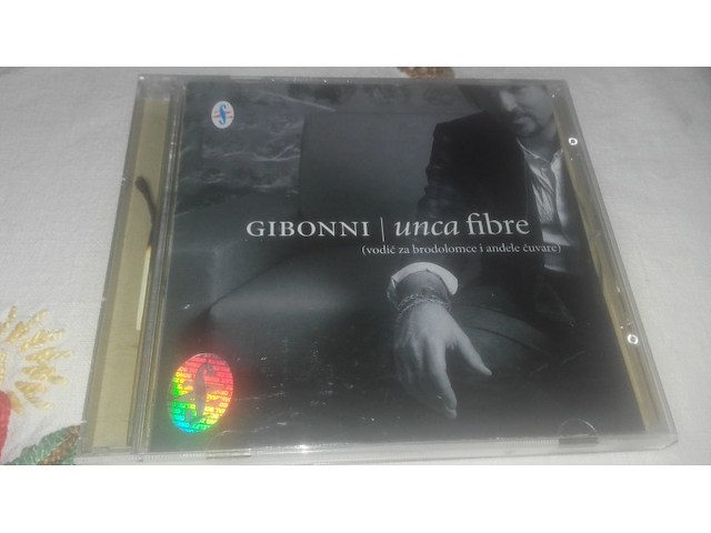 Gibonni ‎– Unca Fibre (Vodič Za Brodolomce I Anđele Ču