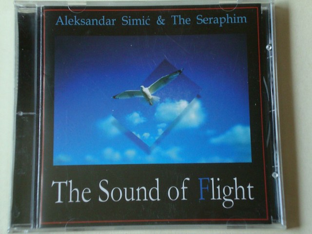 Aleksandar Simić &; The Seraphim - The Sound Of Flight