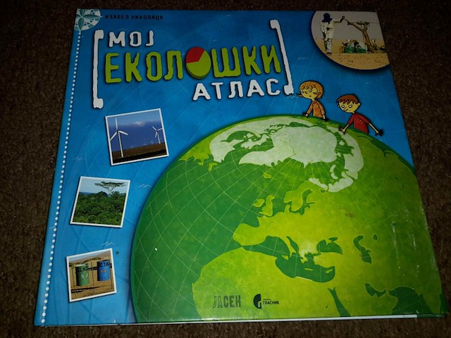 Izabel Nikolaci - Moj ekološki atlas