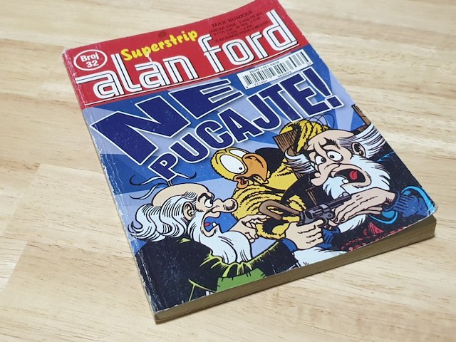 Alan Ford broj 32 Ne pucajte