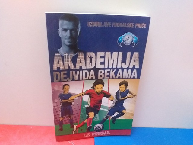 Akademija Dejvida Bekama/ Le fudbal