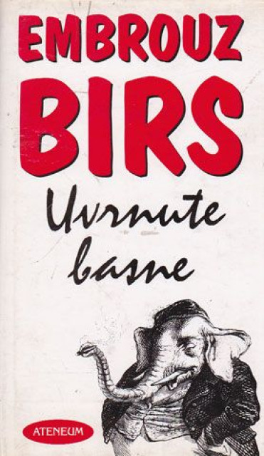 Uvrnute basne - Embrouz Birs