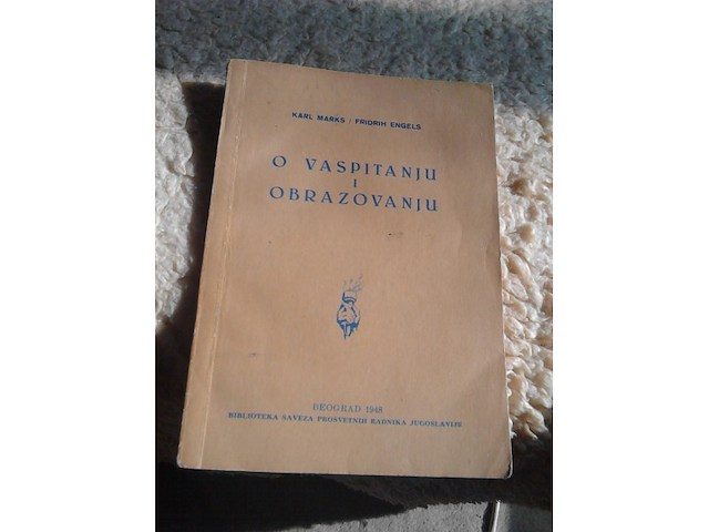 VASPITANJE I OBRAZOVANJU..MARKS I ENGELS