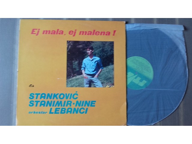 Stanković Stanimir Nine i Lebanci- Ej mala, ej malena!