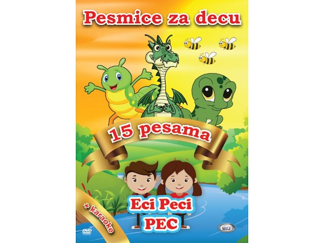 Eci peci pec (pesmice za decu + karaoke) [DVD 277]