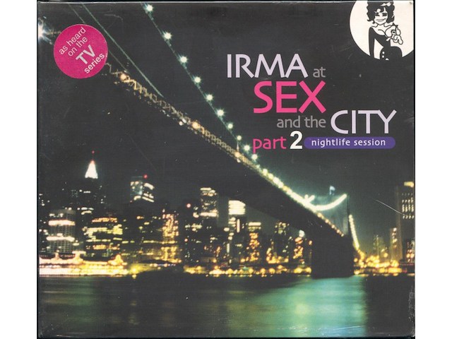 Various ‎– Irma At Sex And The City Part 2  2CD