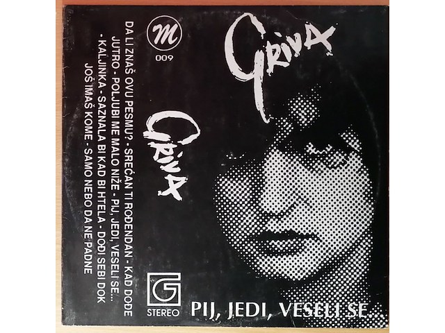 LP GRIVA - Pij, jedi, veseli se... (1992) MINT, NOVA