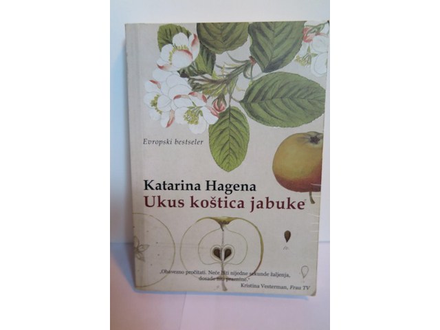 KATARINA HAGENA - UKUS KOŠTICA JABUKE