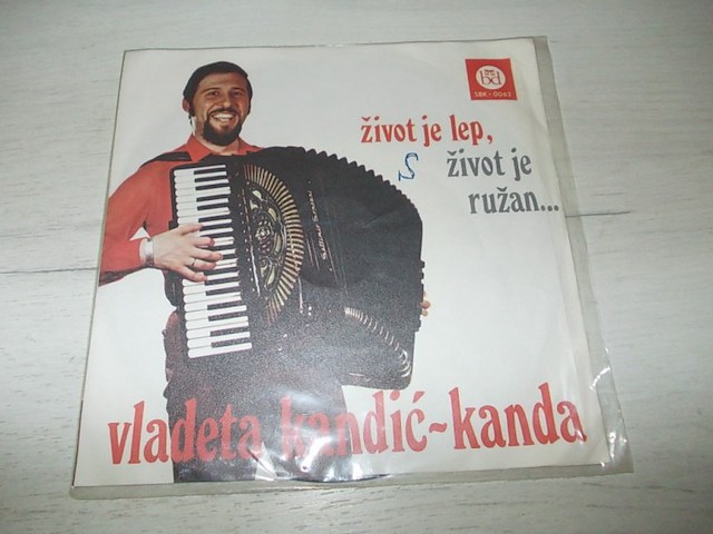 Vladeta Kandić-Kanda - Život je lep, život je ružan...