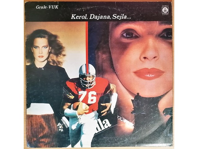 LP GRALE VUK - Kerol, Dajana, Sejla.. (1984) NOVA ploča