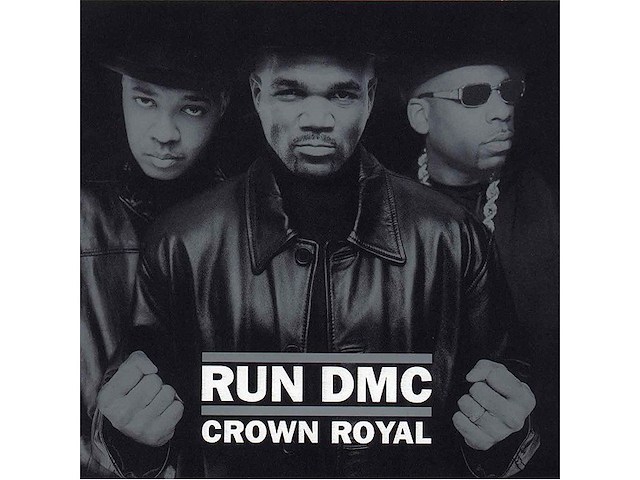 Run DMC* ‎– Crown Royal