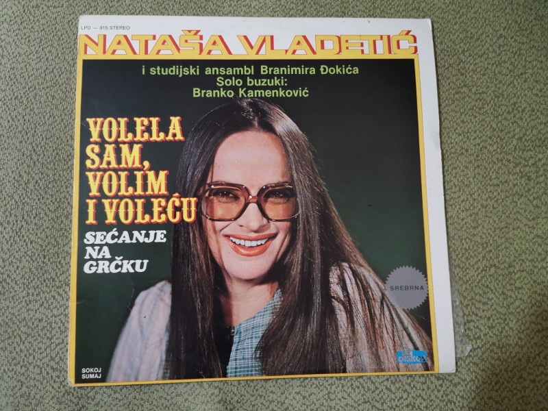 Nataša Vladetić - Volela sam, volim i voleću