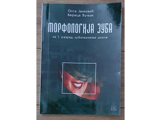 Morfologija zuba Olga Janković Verica Vunjak NOVO