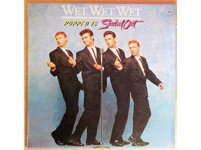 LP WET WET WET - Popped In Souled Out (1988) MINT