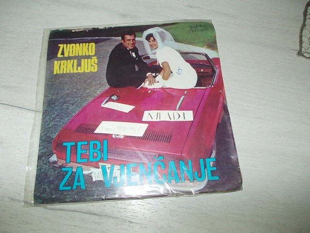 Zvonko Krkljuš - Tebi za vjenčanje