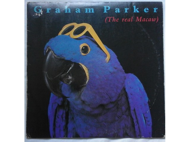 GRAHAM  PARKER  -  THE  REAL  MACAW