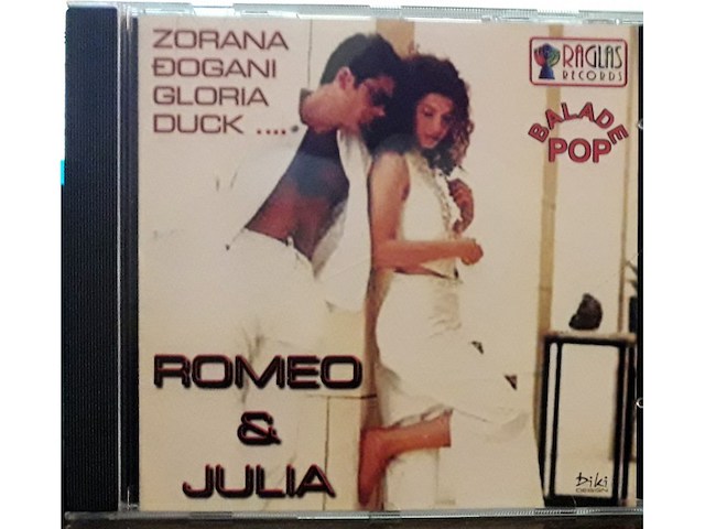 CD: RAZNI IZVOĐAČI - ROMEO &;;; JULIJA / POP BALADE