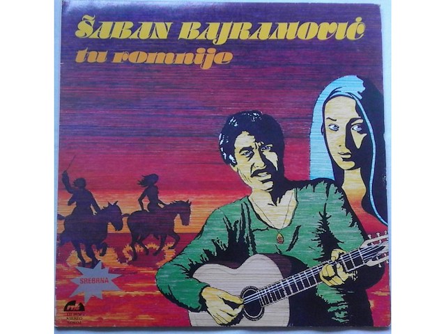 SABAN  BAJRAMOVIC  -  TU  ROMNIJE