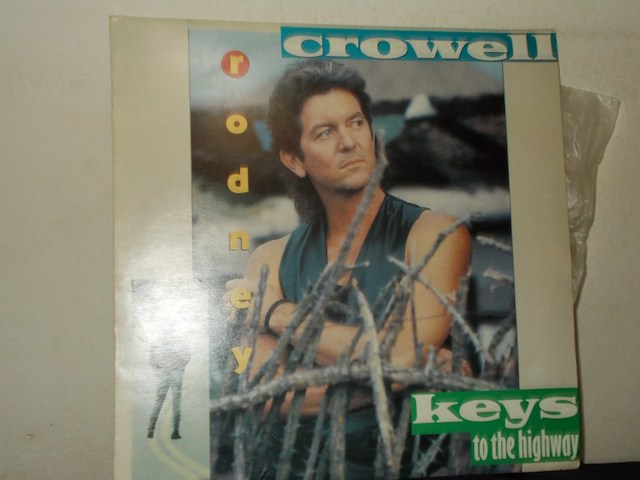 Rodney Crowell ‎– Keys To The Highway