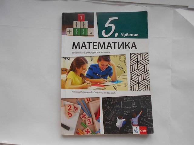 Matematika, udžbenik za 5..r oš, N.Ikodinović,  klett