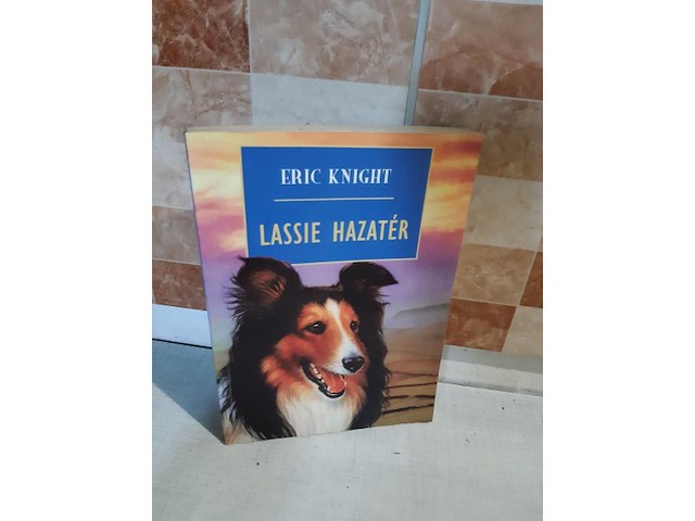 Eric Knight Lassie hazatér
