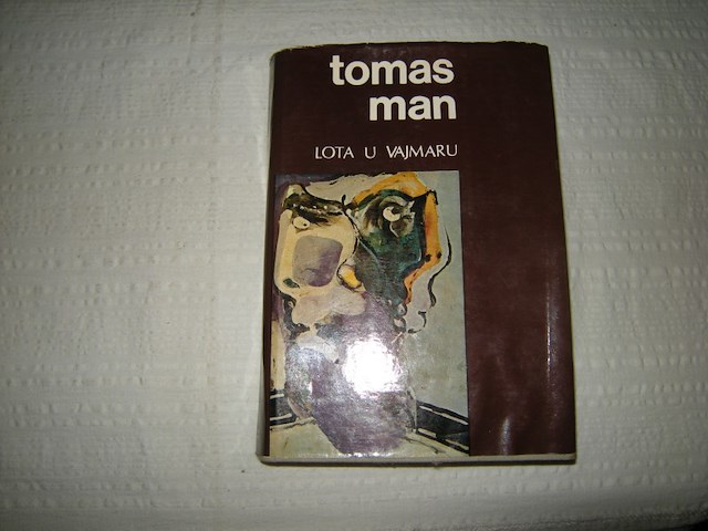 TOMAS MAN / LOTA U VAJMARU