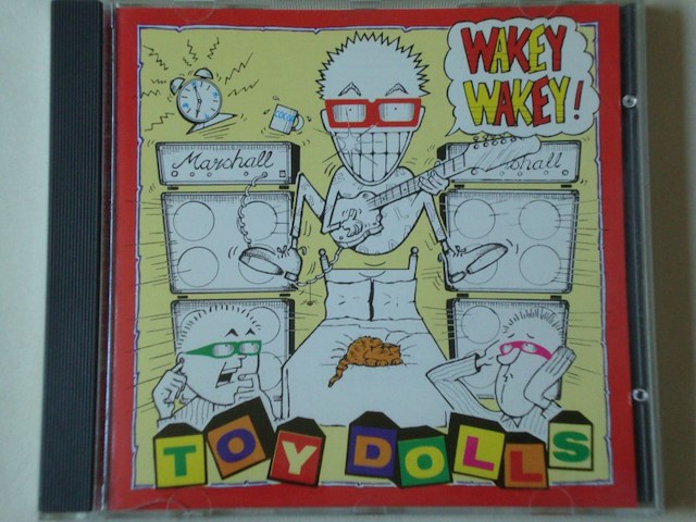 Toy Dolls - Wakey Wakey!