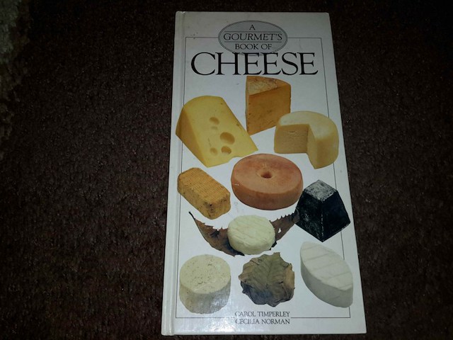 A gourmet`s book of cheese