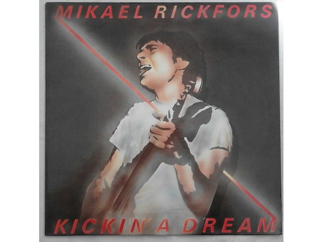 MIKAEL  RICKFORS  -  KICKIN` A  DREAM