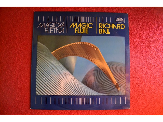 Richard Ball ‎– Magická Flétna - Magic Flute