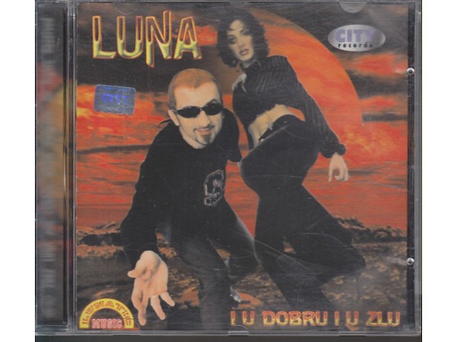 cd / LUNA - I U DOBRU I U ZLU - odličnO