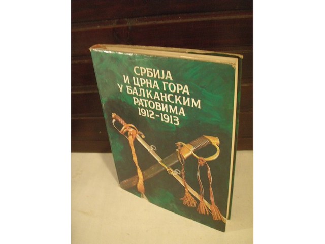 Savo Skoko - Srbija i Crna Gora u Balkanskim ratovima