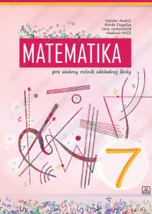 MATEMATIKA - pre siedmy ročník základnej školy