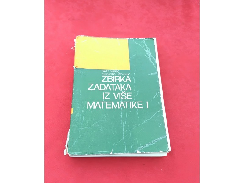Zbirka zadtaka iz više matematike Miličić Ušćumli