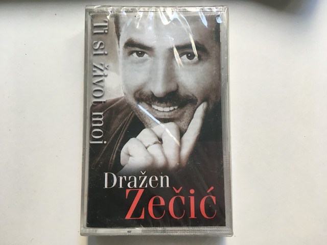 Dražen Zečić ‎– Ti Si Život Moj