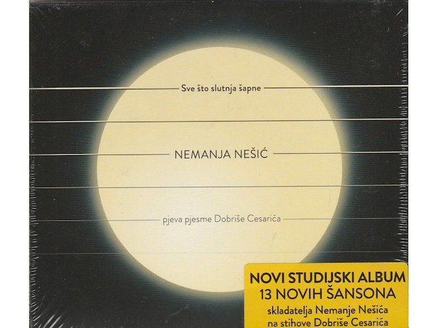 NEMANJA NEŠIĆ - Sve što slutnja šapne