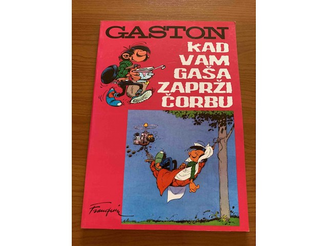 Gaston - Kad vam Gasa zaprži čorbu