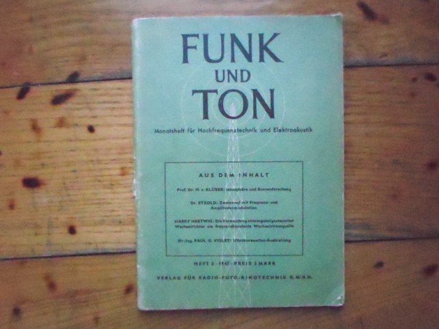 FUNK UND TON-MONATSHEFT FUR HOCHFREQUENZTECHNIK UND ELE