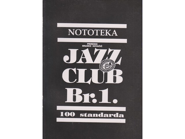 JAZZ CLUB Br. 1 - 1OO standarda / NOTOTEKA - ekstra!!!!