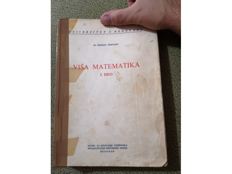 Viša matematika 1. deo - Dr Ernest Stipanić
