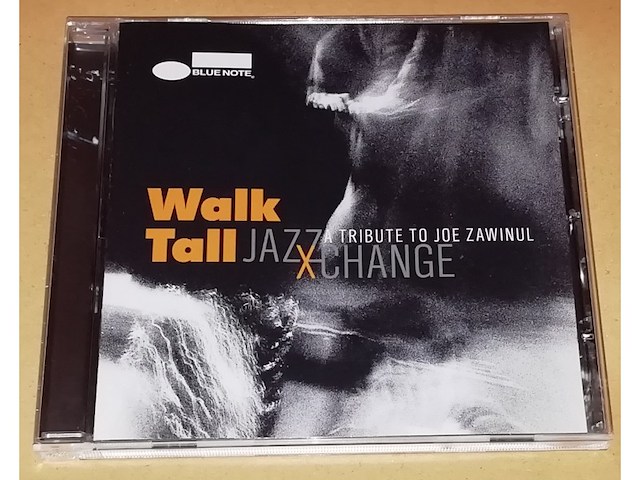 Jazzxchange ‎– Walk Tall - A Tribute To Joe Zawinul, CD