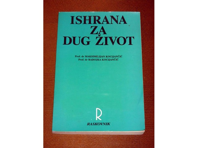 Ishrana za dug život - Maksimilijan, Radojka Kocijančić