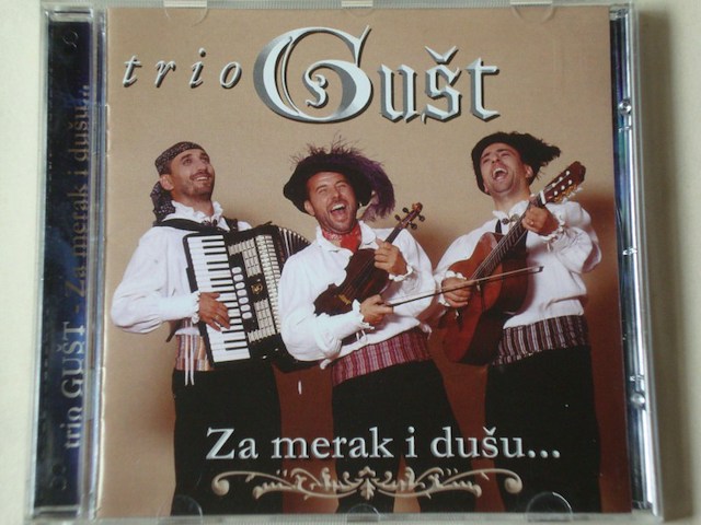 Trio Gušt - Za Merak I Dušu