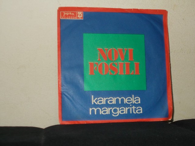 Novi Fosili ‎– Karamela / Margarita   SINGL