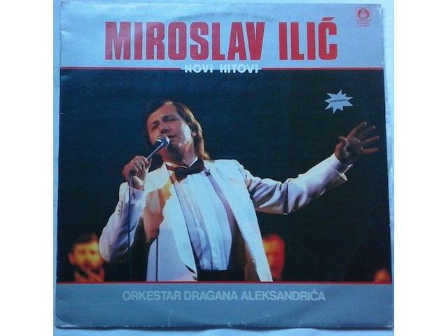 MIROSLAV  ILIC  -  NOVI  HITOVI