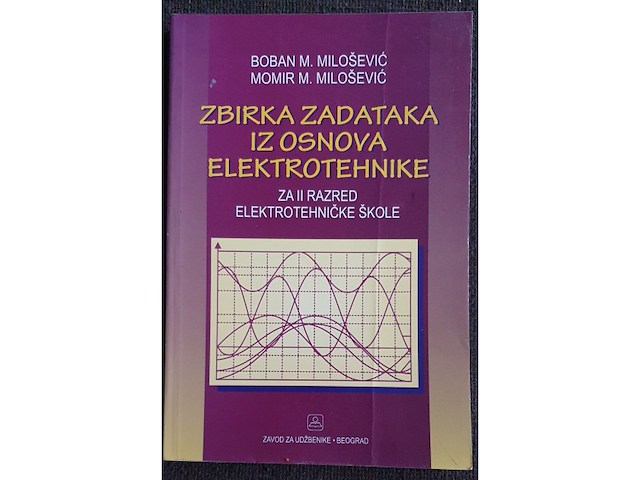 Zbirka zadataka iz osnova elektrotehnike 2 Milošević